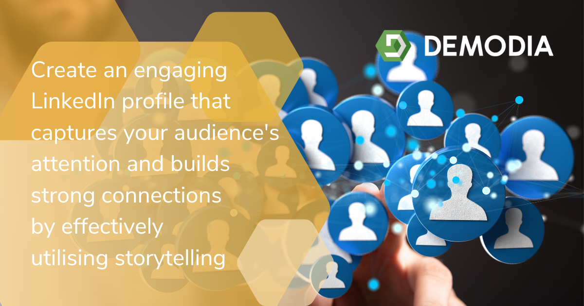 How To Utilise Personal Linkedin With Storytelling Demodia