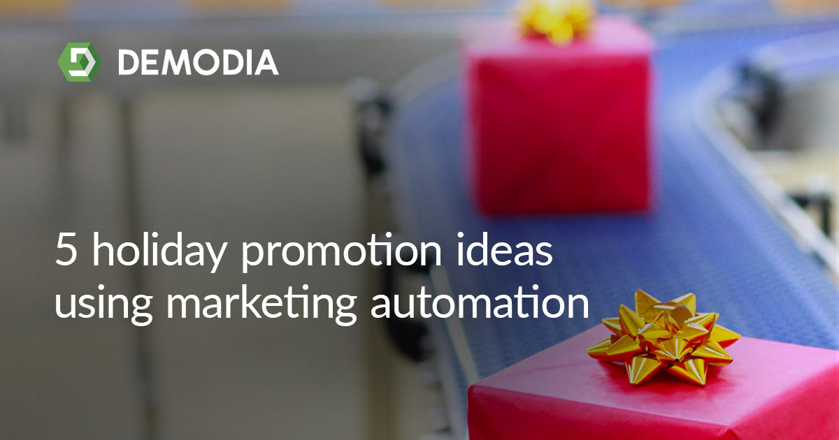 5 holiday promotion ideas using marketing automation | Demodia