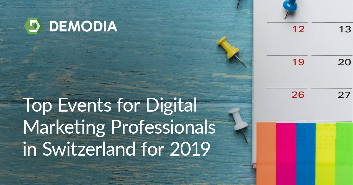 Top events for digital marketing professionals in Switzerland for 2019 ...